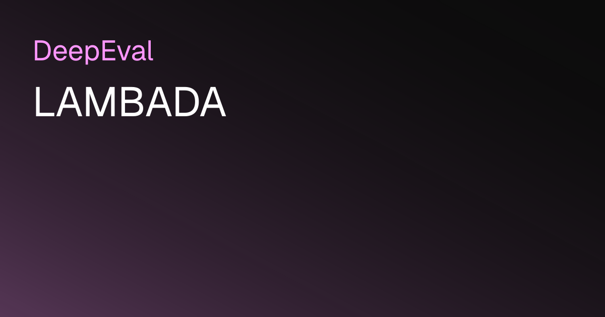 LAMBADA | DeepEval - The LLM Evaluation Framework